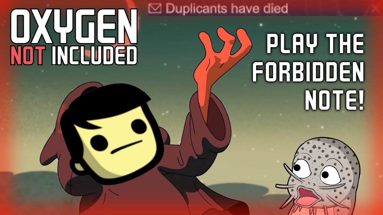 Play the Forbidden Note! (Oxygen Not Included) - YouTube