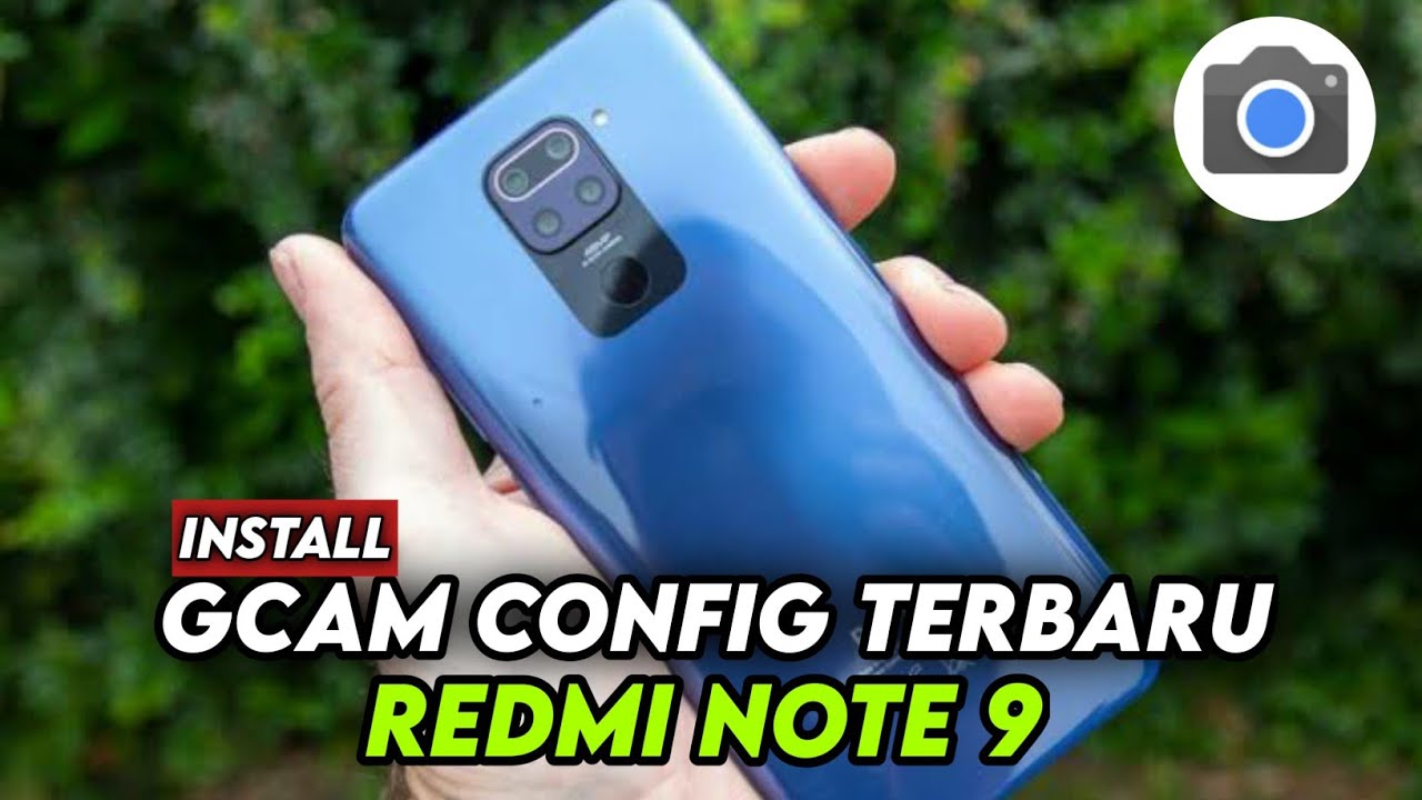 TERBARU 🔥 TUTORIAL CARA INSTALL GCAM REDMI NOTE 9 CONFIG TERBARU ...