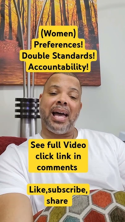 (Women) Preferences! Double Standards! - YouTube