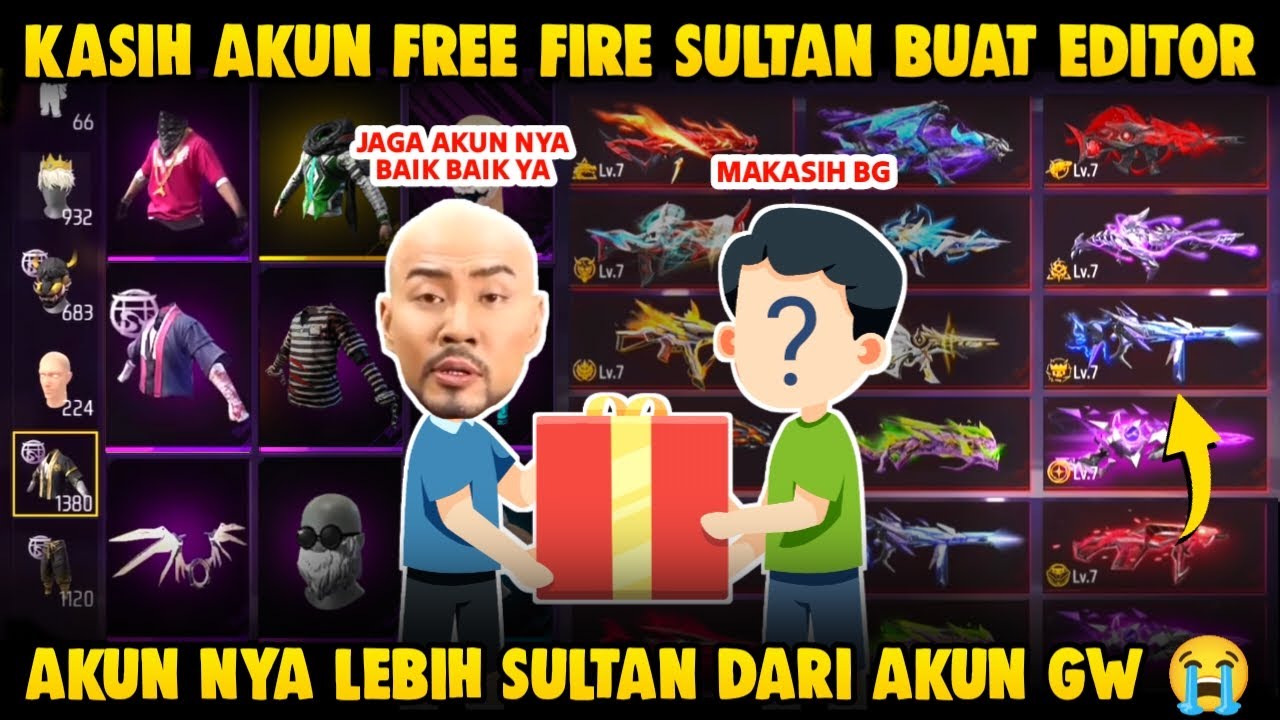 KASIH AKUN SULTAN FULL EVO GUN MAX BUAT EDITOR !! UNBOXING AKUN FREE ...