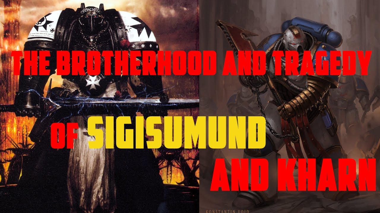 Sigismund and Kharn, the Betrayal and Fall of Brotherhood | Warhammer ...