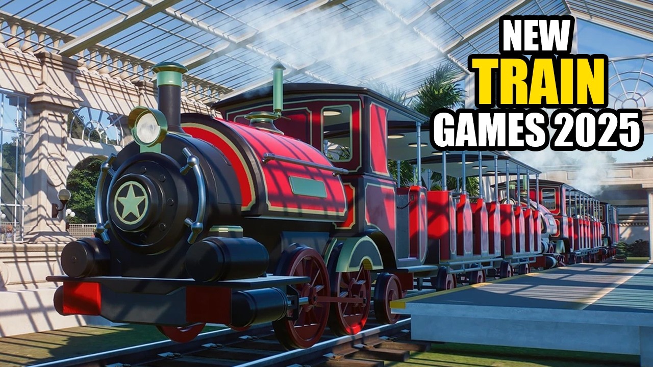 Top 15 Upcoming Train Games 2025 | Management Train Games - YouTube