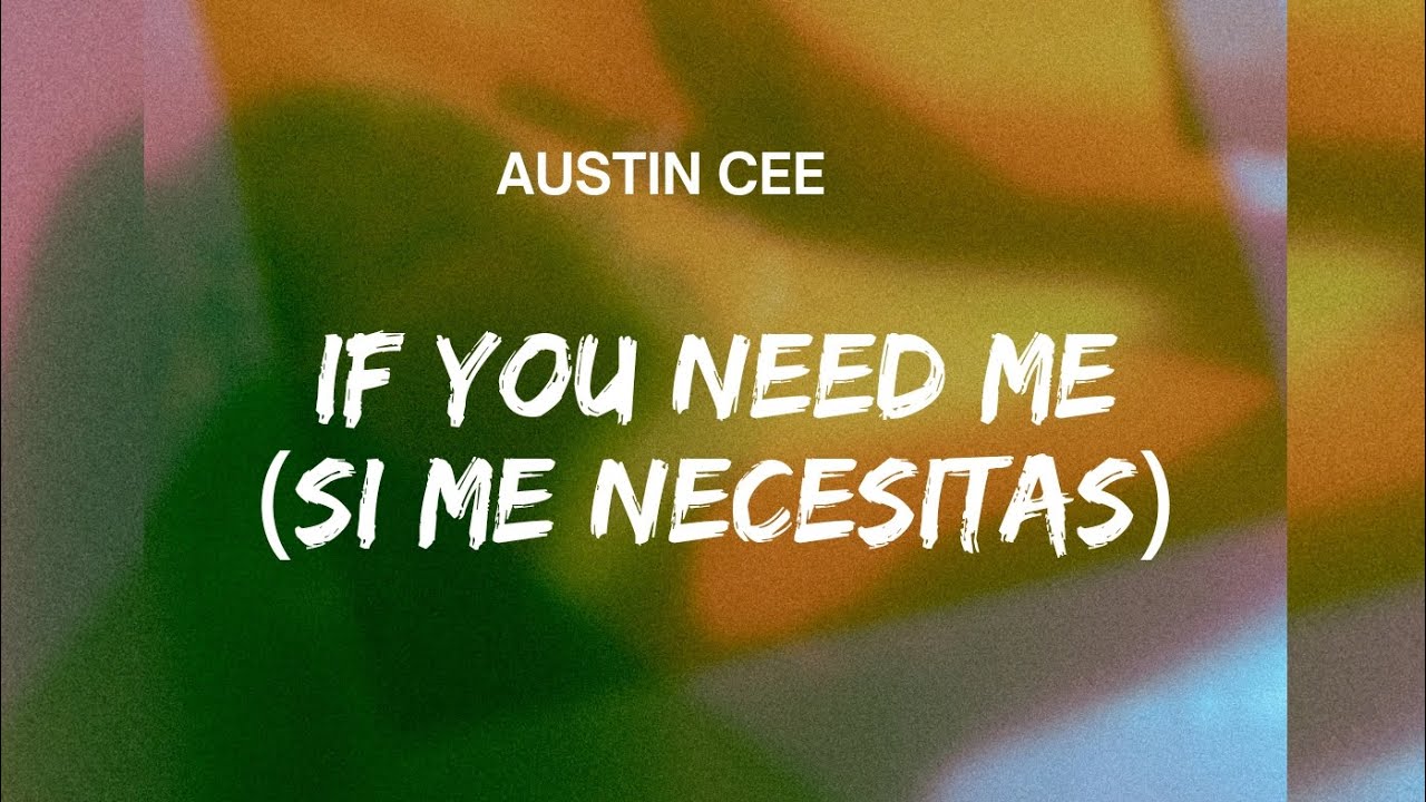 Austin Cee - IYNM (SI ME NECESITAS) Official Lyrics Video - YouTube