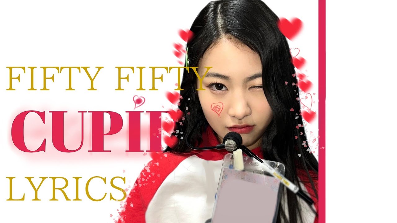 Fifty Fifty Cupid Twin ver. Lyrics (Easy lyrics) - YouTube
