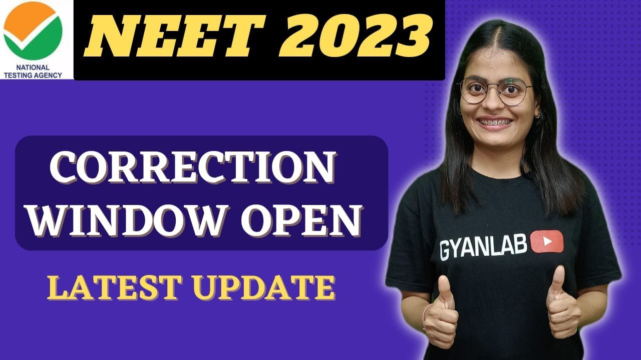 NEET 2023 Correction Window is Open Now | Correct Mistakes ...