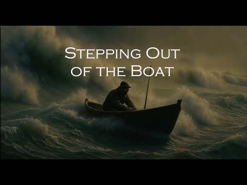 Stepping Out of the Boat - YouTube
