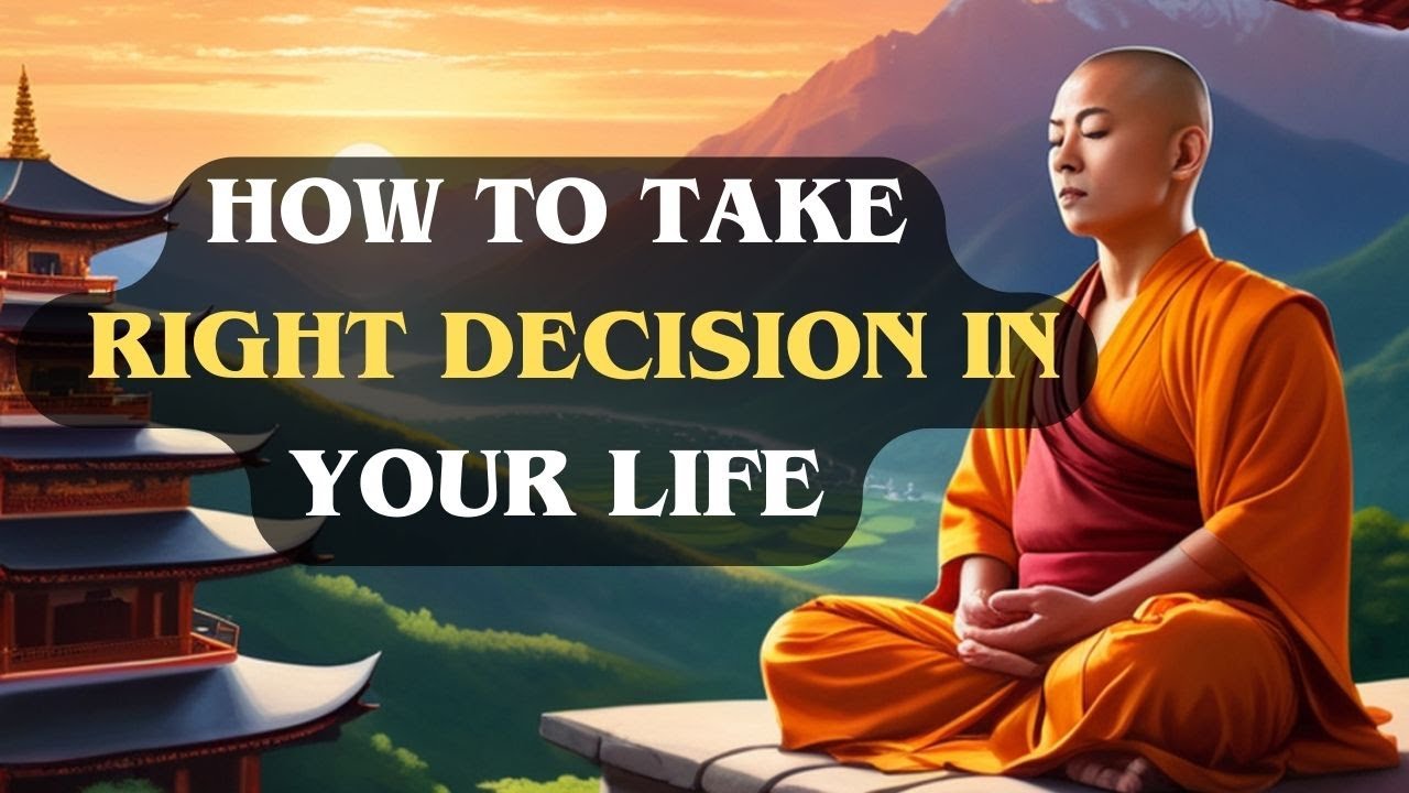 How to Take the Right Decision in Life | Buddha - YouTube