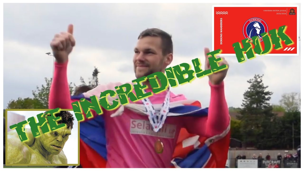 THE INCREDIBLE HUK - Tribute Video To Slav Huk Dorking Wanderers FC ...