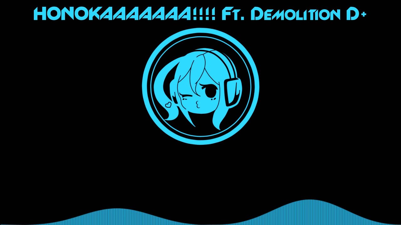 「PARODY」HONOKAAAAAAA!!!! Ft. Demolition D+ - YouTube