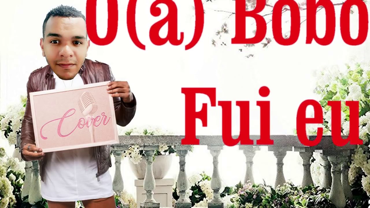 Ludmilla e Jão - A Boba fui eu ( Cover: Elias Amaral ) - YouTube