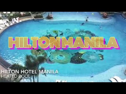 HILTON MANILA - HEATED POOL - YouTube
