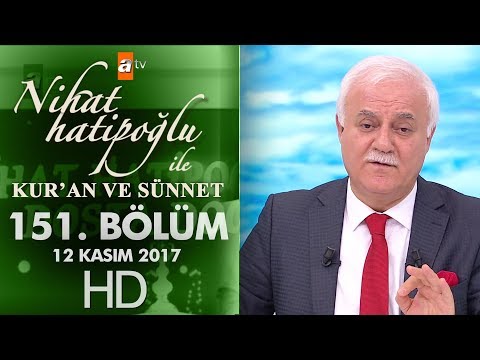 Nihat Hatipoğlu ile Kur'an ve Sünnet - 12 Kasım 2017