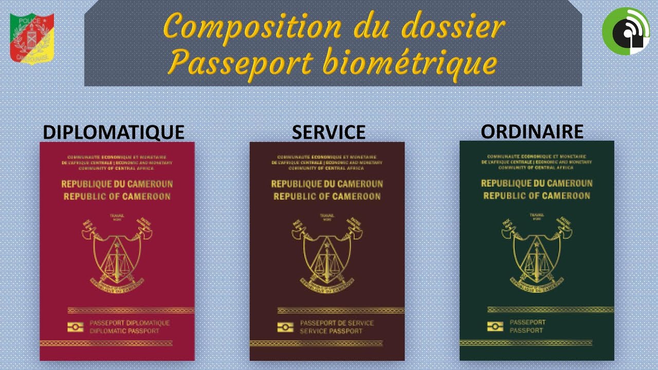 Composition du dossier pour le passeport biométrique au Cameroun ...