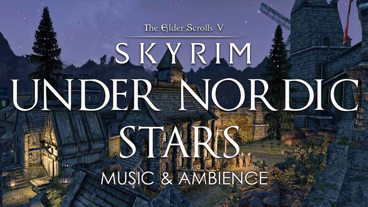 Under Nordic Stars | Skyrim Winter Ambience | Skyrim/Elder Scrolls ...