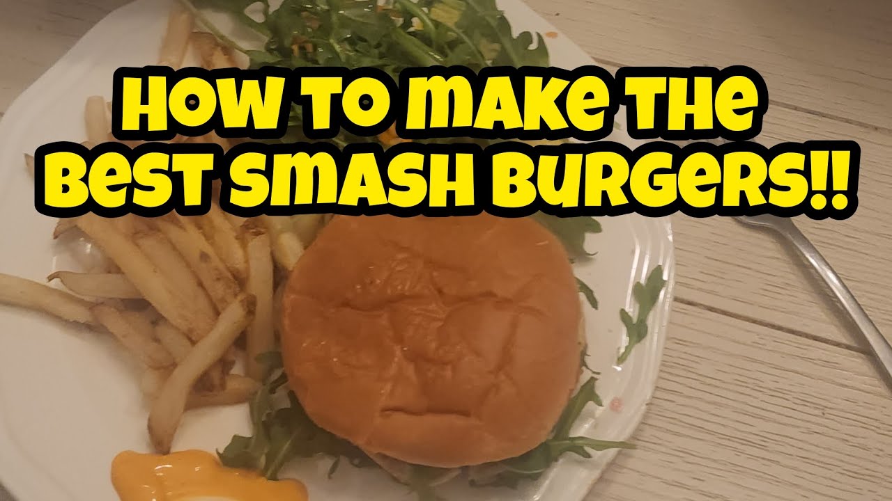 How to Make the BEST Smash Burgers at Home (Easy & Juicy!) - YouTube