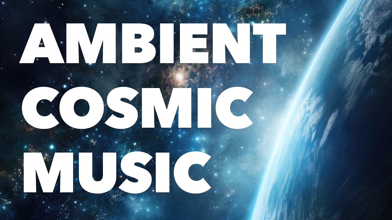 🌌 Mesmerizing Cosmic Focus No Copyright Ambient Music for Study ...
