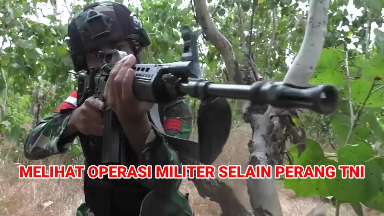 MELIHAT OPERASI MILITER SELAIN PERANG TNI - YouTube