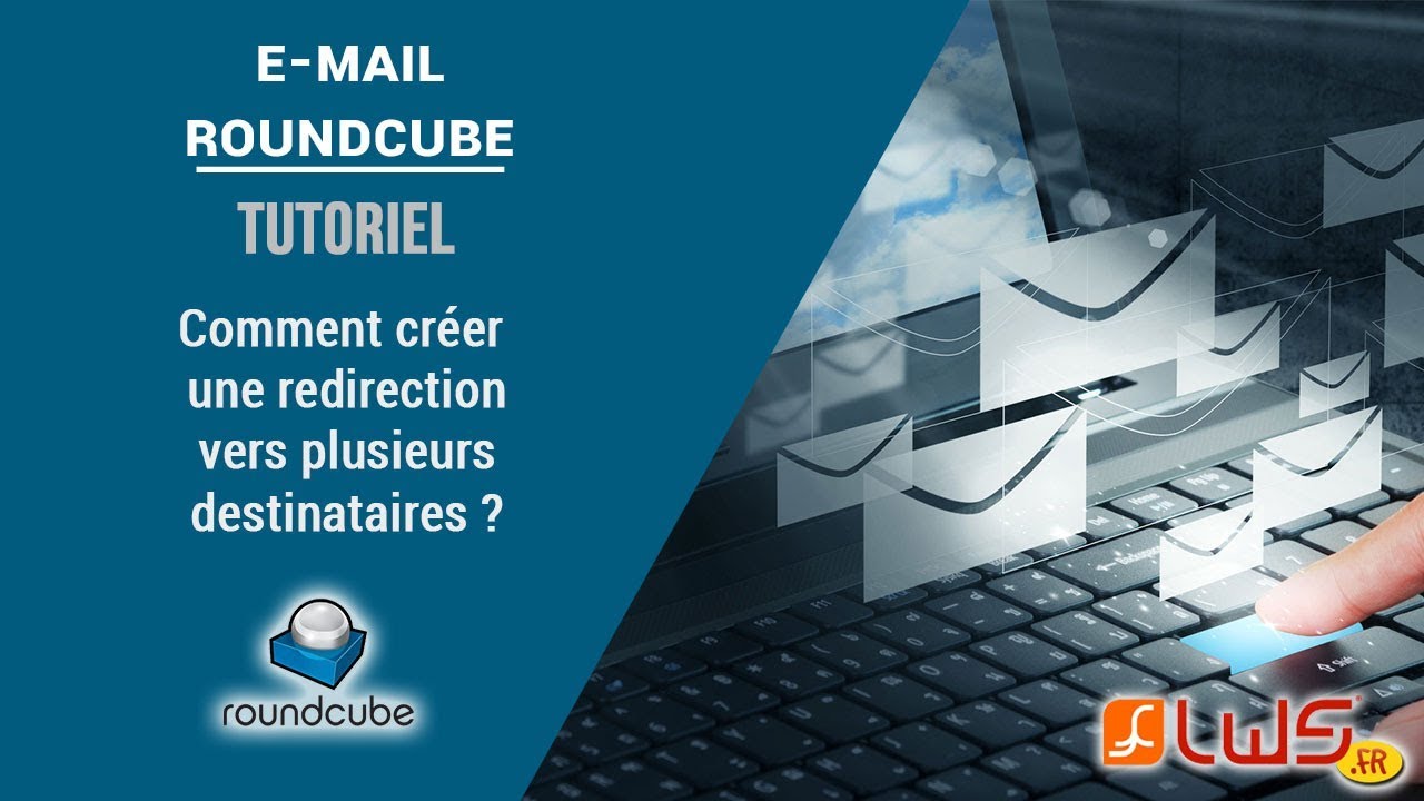 Email : Comment créer une redirection vers plusieurs destinataires ...