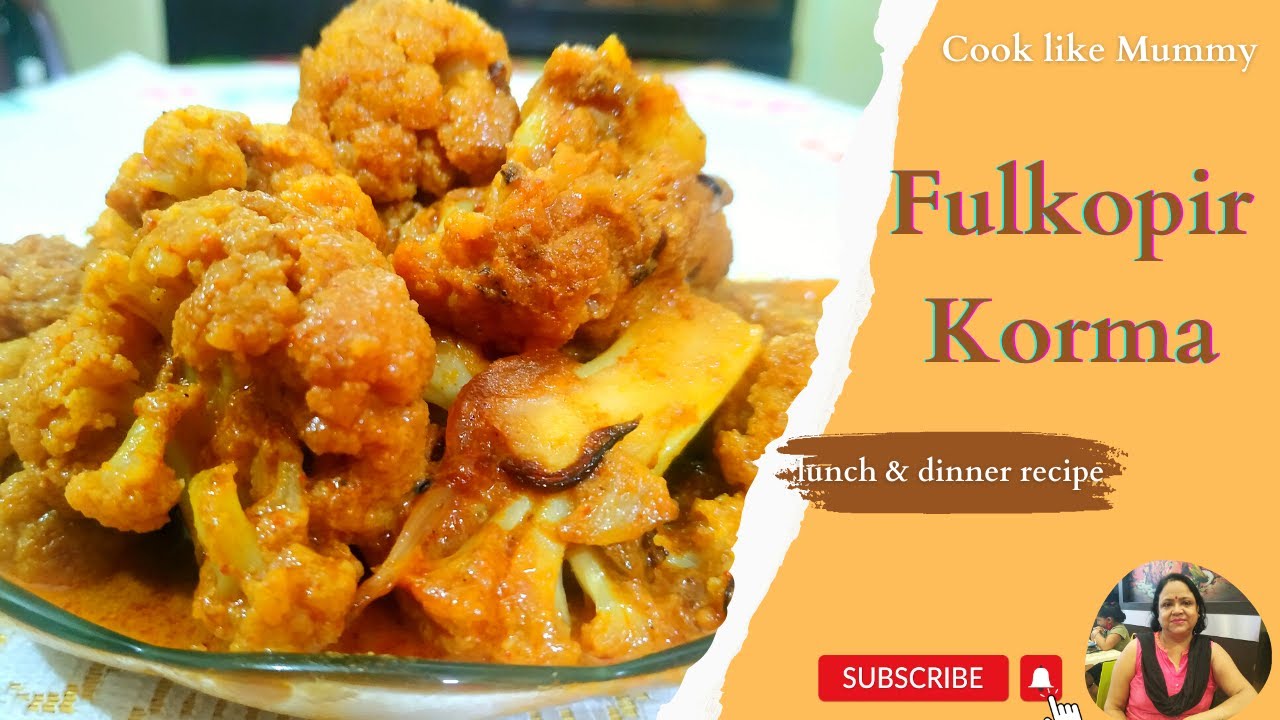 Fulkopir Korma | Mouthwatering recipe | lunch & dinner recipe - YouTube