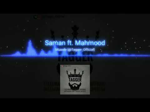 Saman ft. Mahmood - Musofir