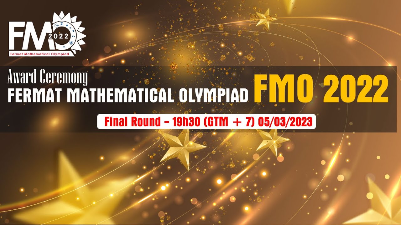 Award Ceremony Fermat Mathematical Olympiad FMO 2022 Final Round - YouTube