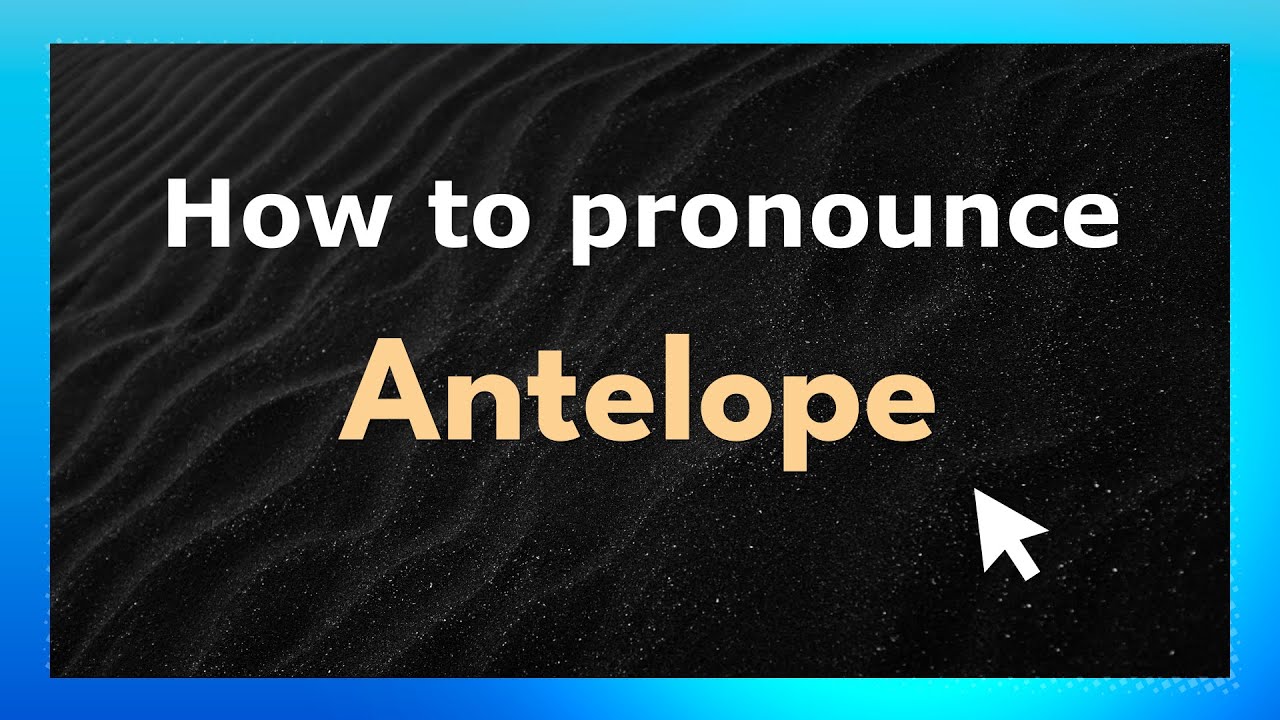 How to Pronounce Antelope (American Pronunciation / US) with Audio and ...