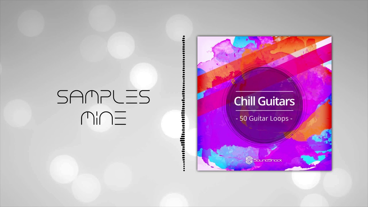 SoundShock - Chill Guitars [FREE SAMPLE PACK] - YouTube
