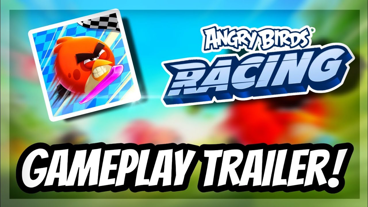 Angry Birds Racing Gameplay Trailer! | Angry Birds Trailers - YouTube