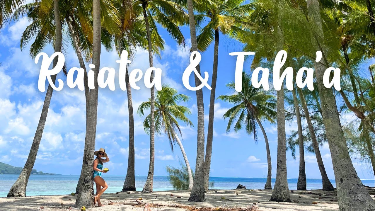 10 Things You Must Do in Raiatea and Taha'a - Travel Guide - YouTube