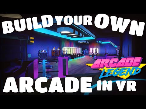 Arcade Legend | VR Game Preview | SteamVR
