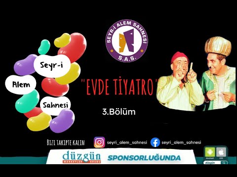 EVDE TİYATRO - 3.BÖLÜM ( İBİŞ İSTANBUL'DA)
