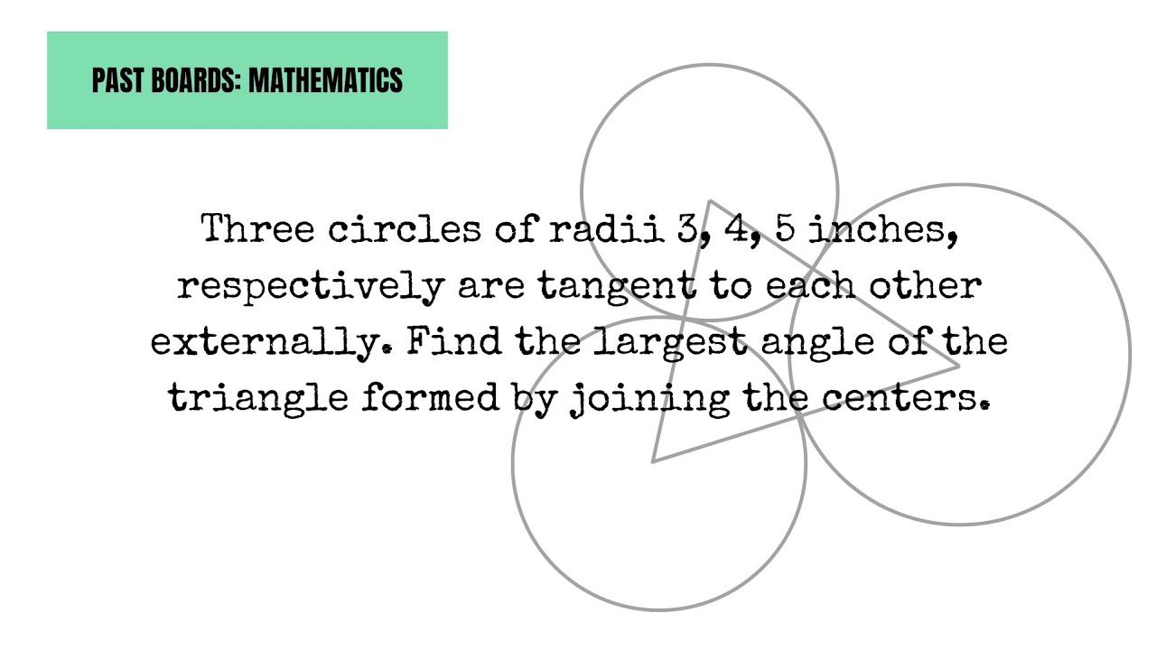 Largest angle of the triangle formed by connecting the centers of three ...