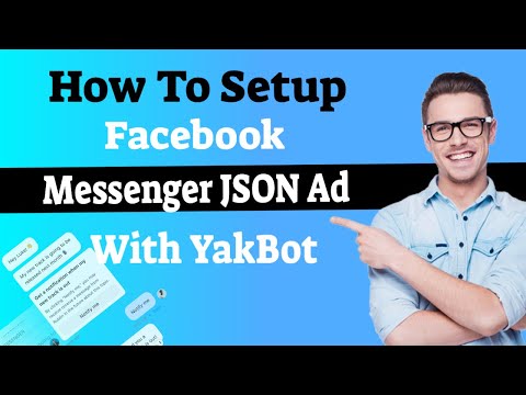 How To Create A Facebook Messenger JSON Ad In YakBot