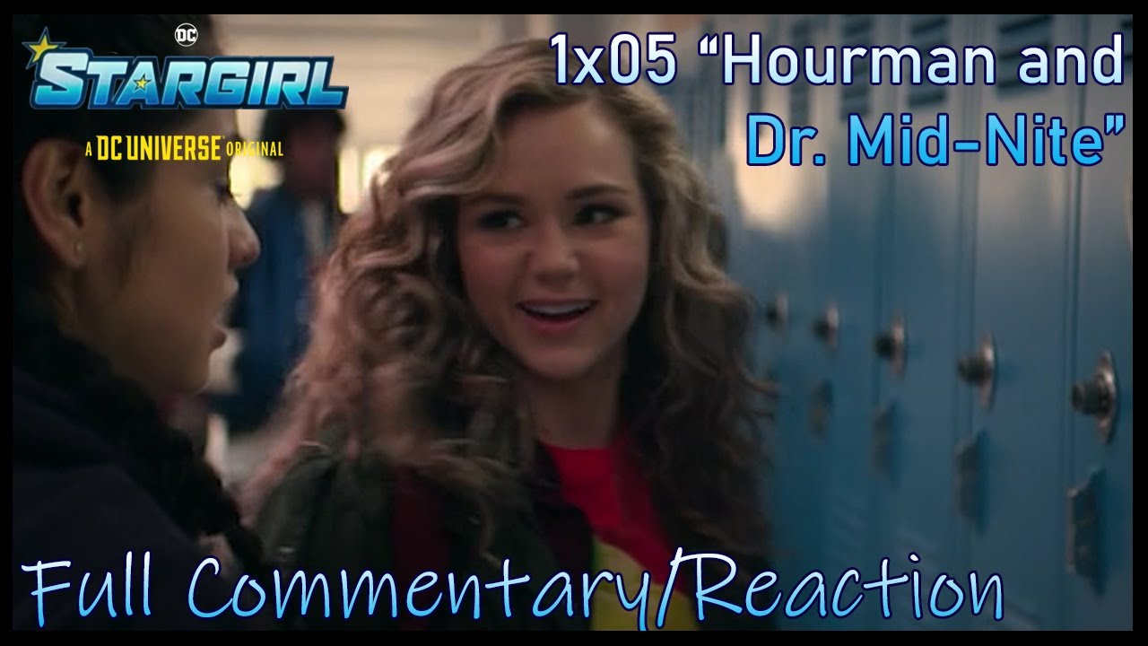 Stargirl "Hourman and Dr Mid Nite" 1x05 | Full Commentary/Reaction ...