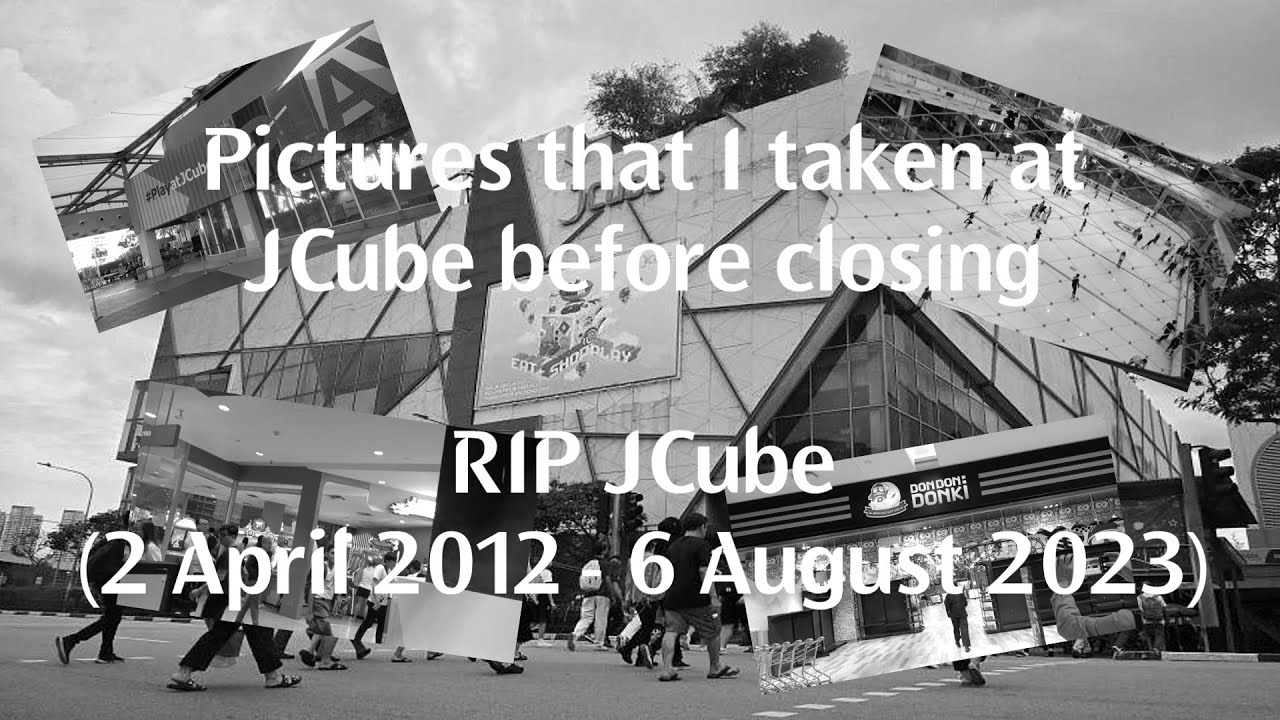 [Farewell JCube] Pictures that I taken at JCube before closing - YouTube