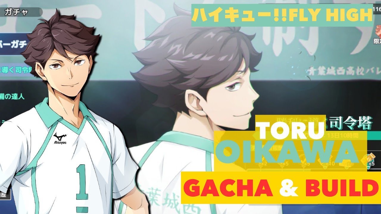 GACHA AND BUILD OIKAWA!!! NEW UR CHARACTER - ハイキュー!!FLY HIGH - YouTube