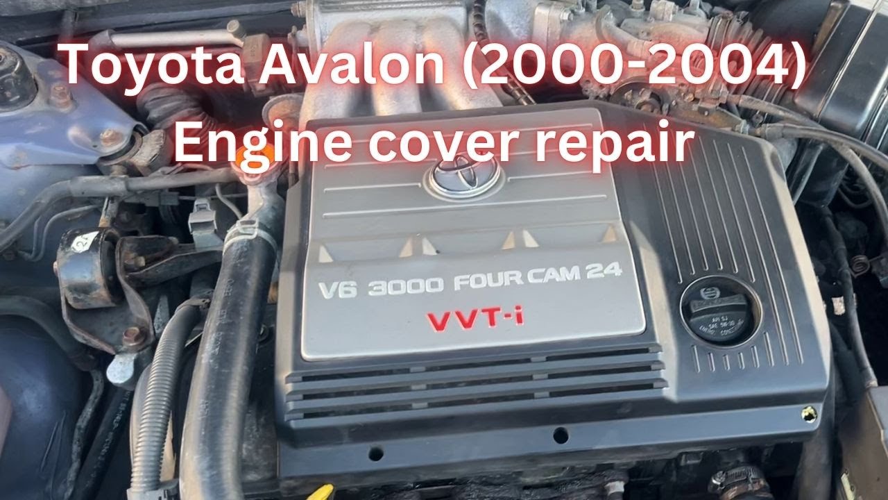 Toyota Avalon (2000-2004) engine cover repair. - YouTube
