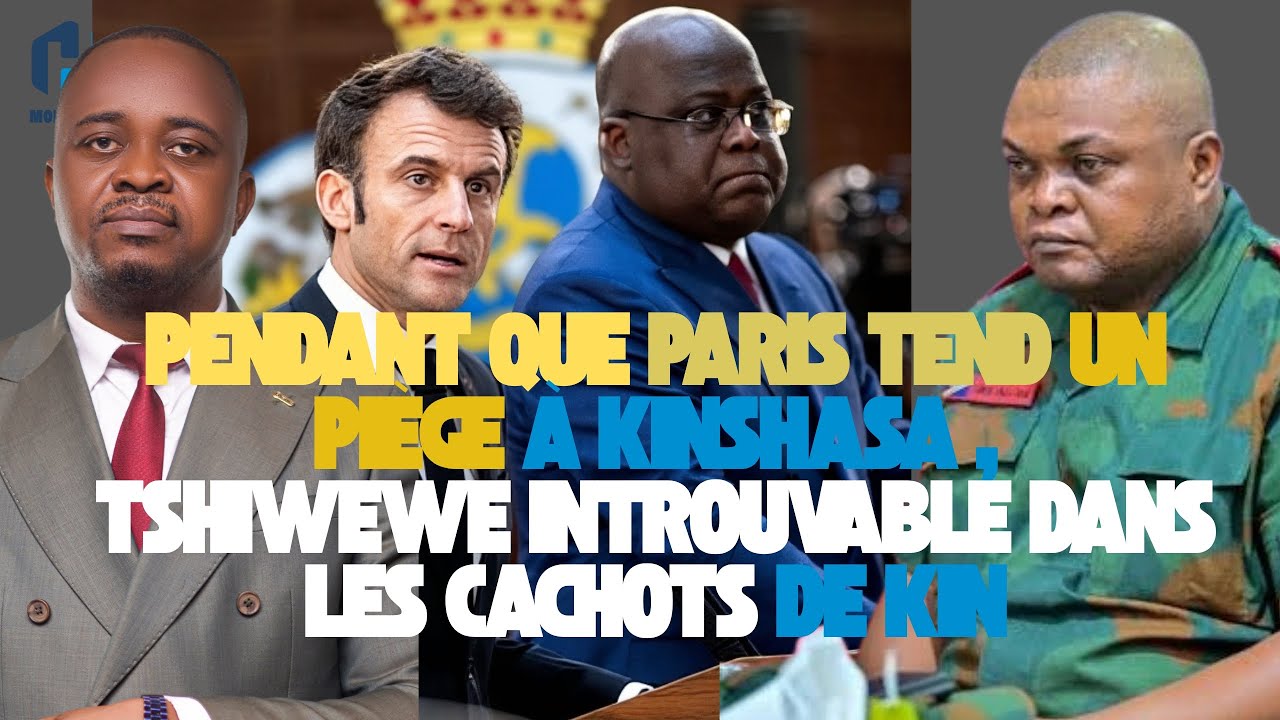 Général Tshiwewe introuvable. Piège de Macron à Tshisekedi : conférence ...