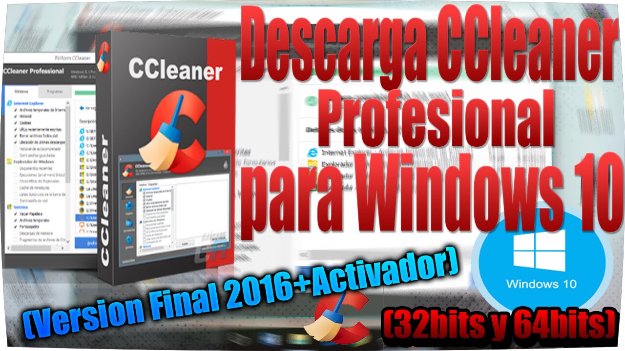 Descarga Ccleaner Profesional para Windows 10 (ultima versión 2016 ...