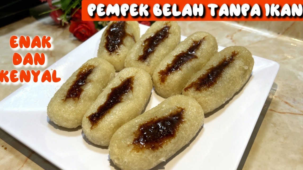 RESEP PEMPEK BELAH ISI EBI ENAK DAN KENYAL - YouTube
