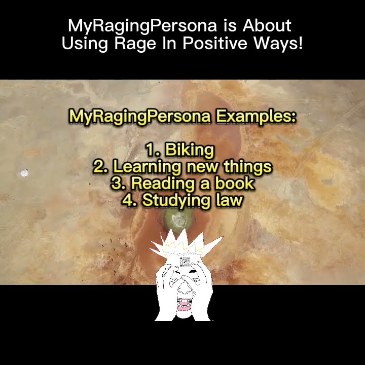 🤯MyRagingPersona🤯 is about using Rage in Positive Ways & Showcasing ...
