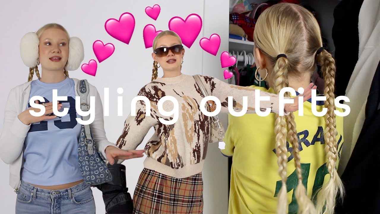 STYLING OUTFITS STEP BY STEP - YouTube