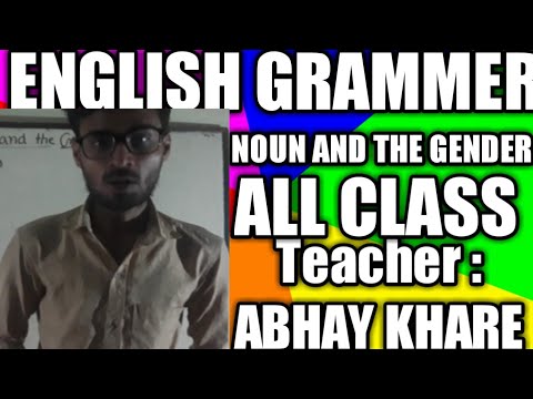 Noun and the Gender , English grammer by abhay khare - YouTube