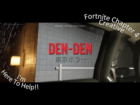 Fortnite Chapter 4 Creative Den Den I'm Here To Help!! - YouTube