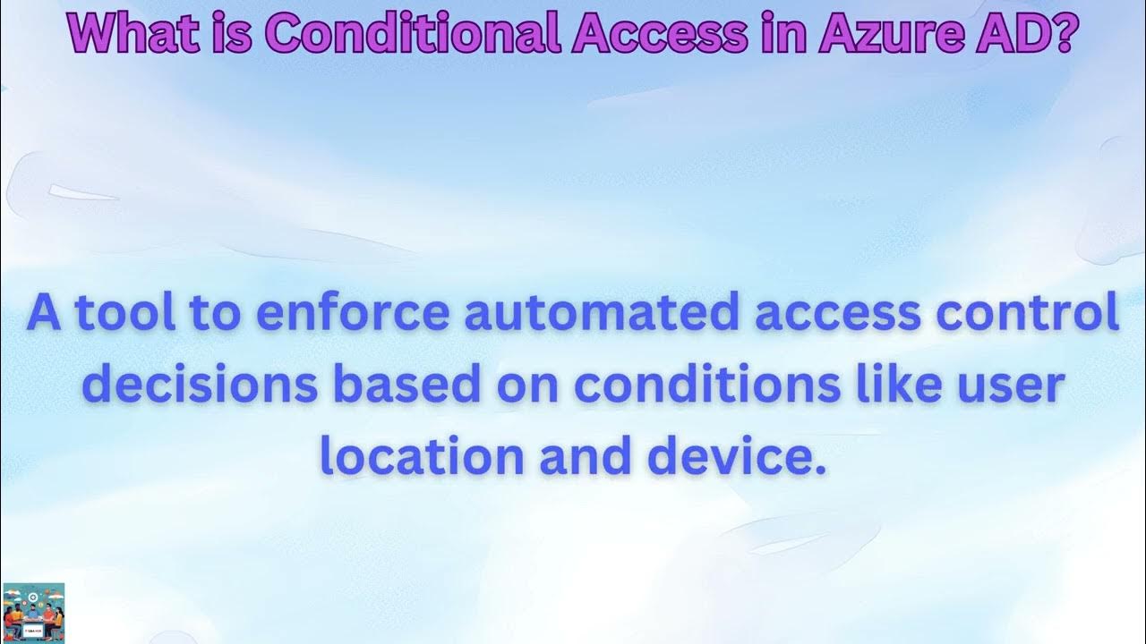 What is Conditional Access in Azure AD - YouTube