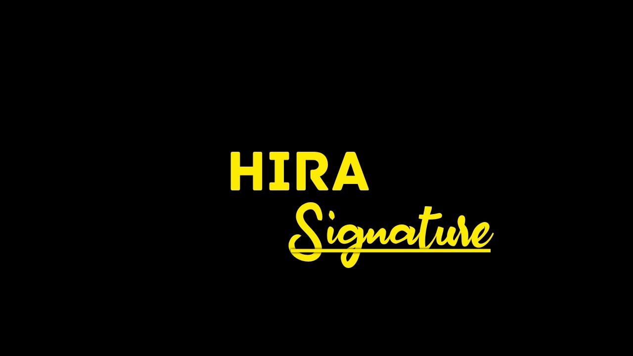 Hira Name Signature Style || Learn Your Signature - YouTube
