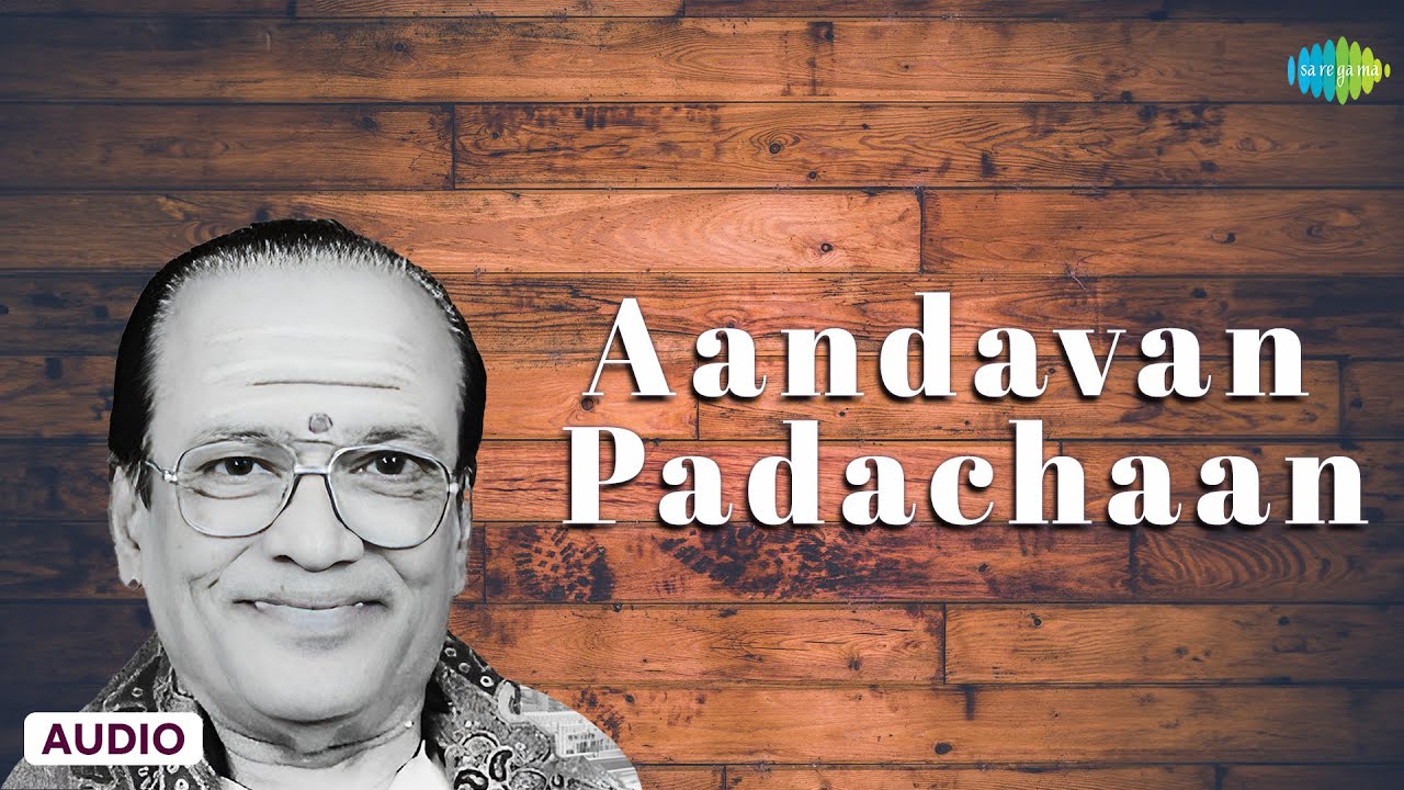Aandavan Padachaan - Audio Song | Andrum Indrum Endrum | T.M ...