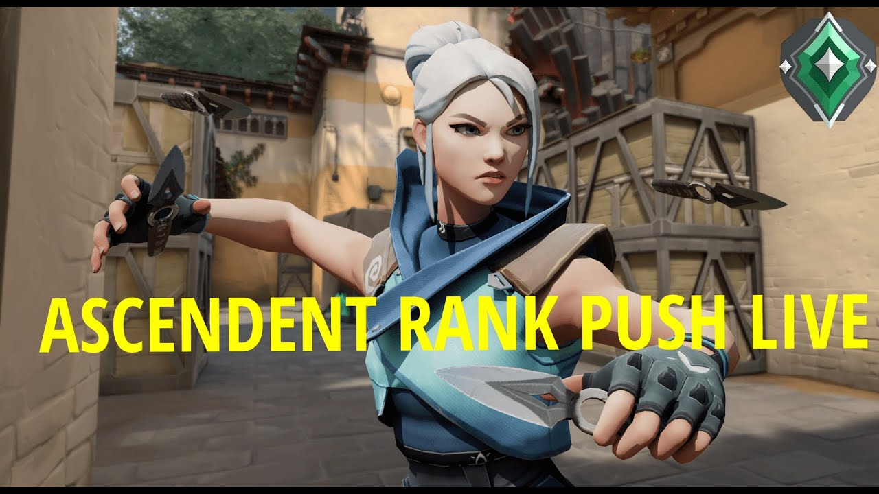VALORANT LIVE STREAM ASCENDENT RANK PUSH LIVE - YouTube