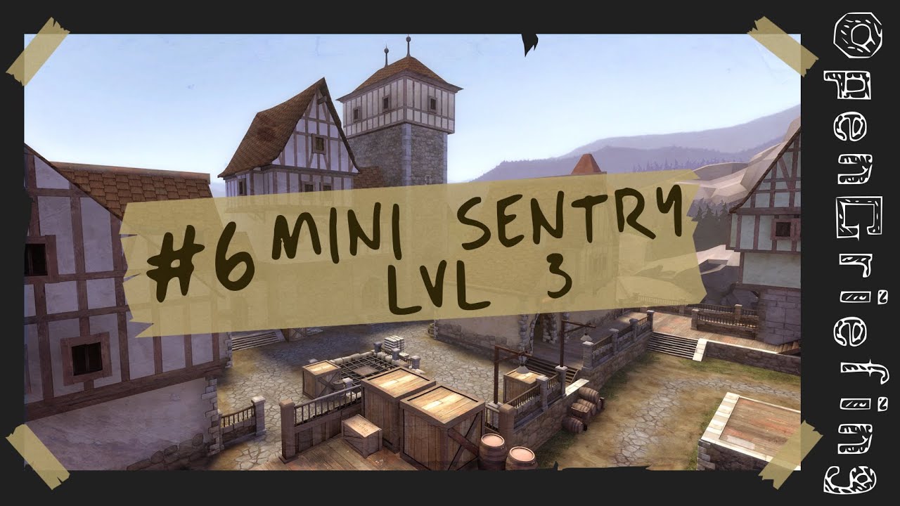 Tutorial - Mini Sentry lvl3 [Method MvM] #6 - YouTube