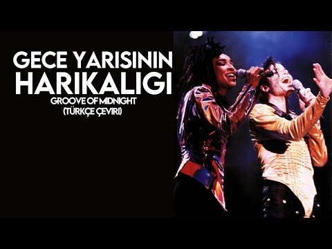 Michael Jackson ft. Siedah Garrett - Groove Of Midnight (Türkçe Çeviri)